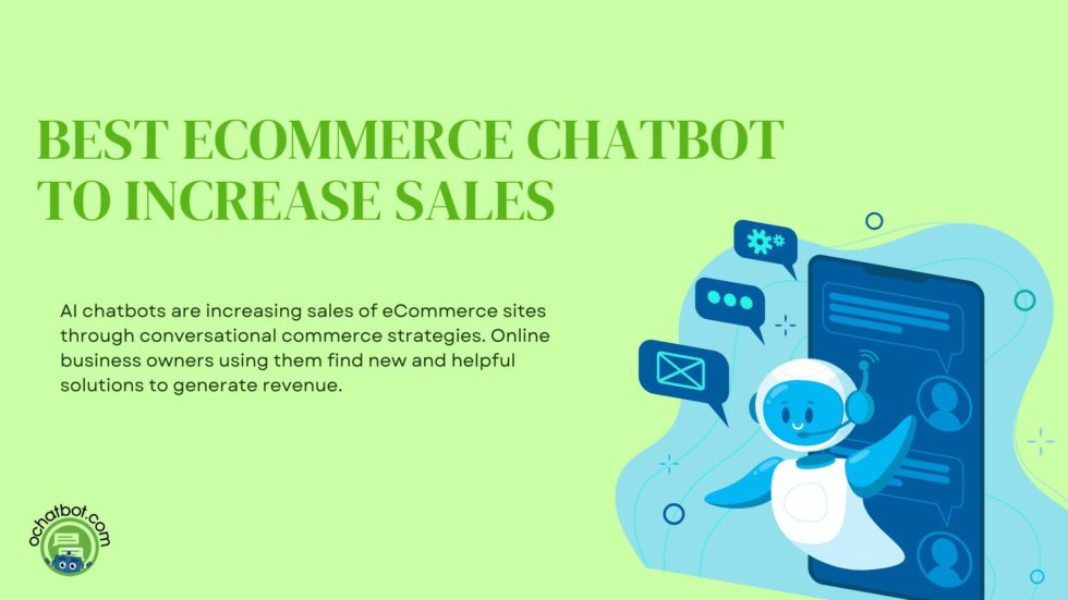 The Best E-commerce Chatbot to Increase Sales | Ochatbot