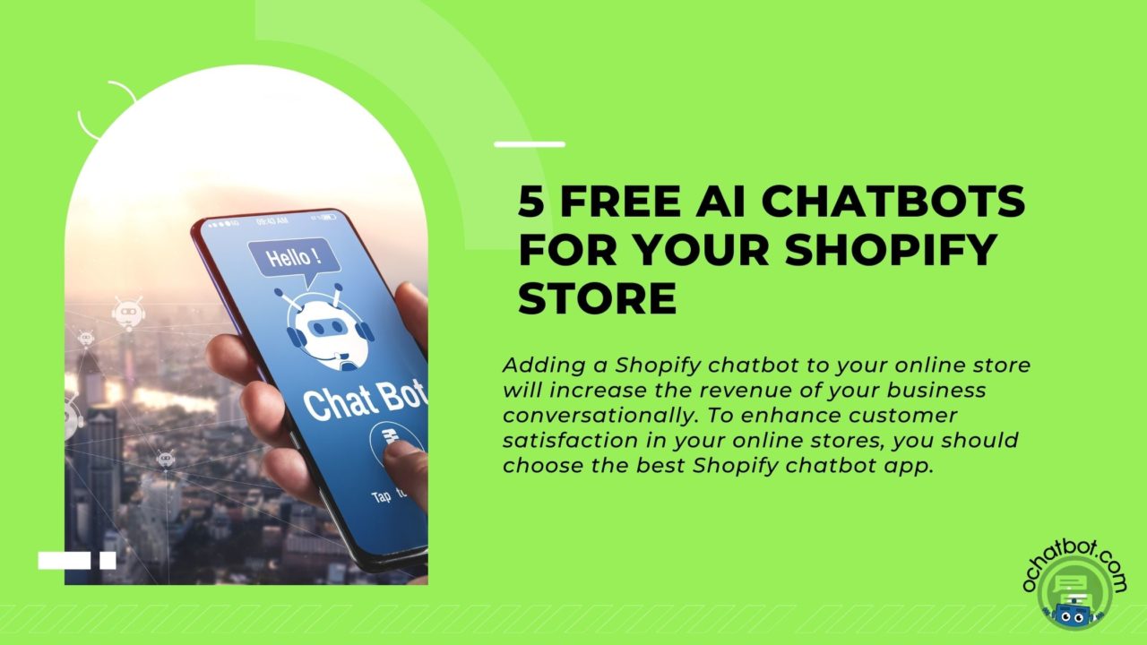 Free Chatbot For Shopify - 5 Shopify Chatbot Apps | Ochatbot