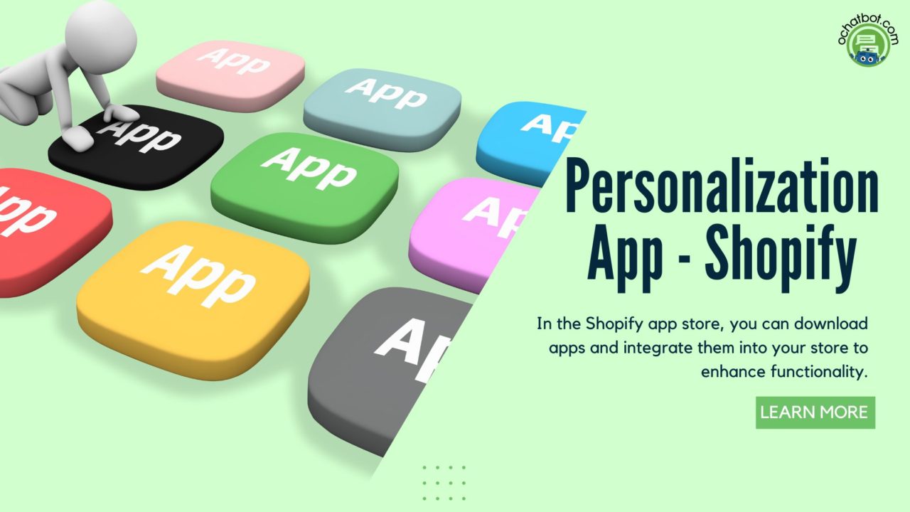 Ultimate Guide to Add Personalization App - Shopify | Ochatbot